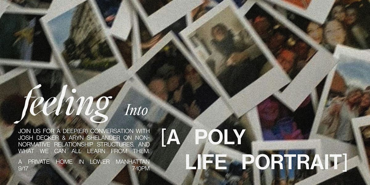 Feeling Into ed 9: a poly life portrait, Lower Manhattan, New York, 17 ...