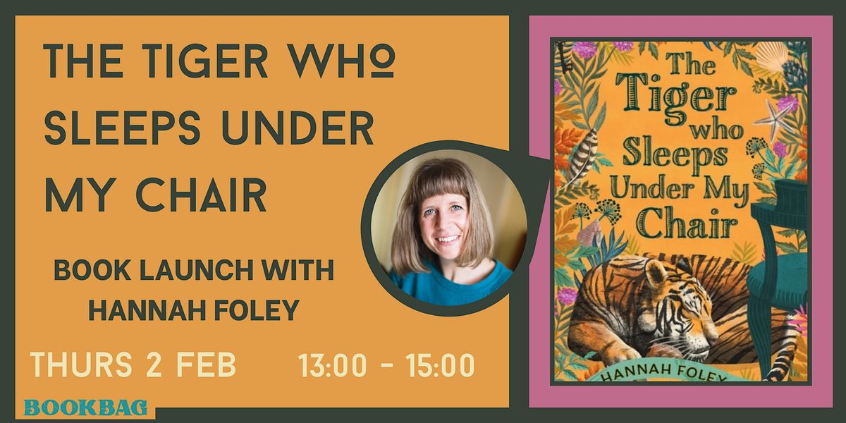Hannah Foley Book Launch`| The Tiger Who Sleeps Under My Chair, Bookbag ...