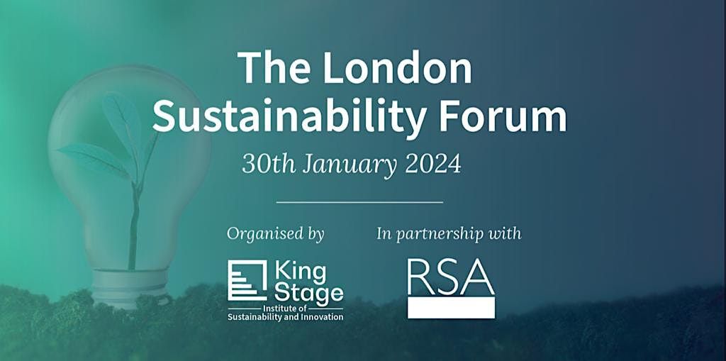 London Sustainability Forum 2024, The RSA (Royal Society of Arts ...