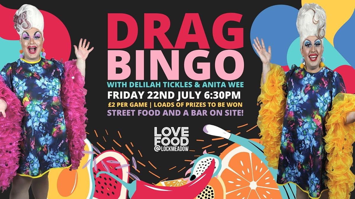 Drag Bingo @ LoveFood with Delilah Tickles & Anita Wee, Love Food at ...