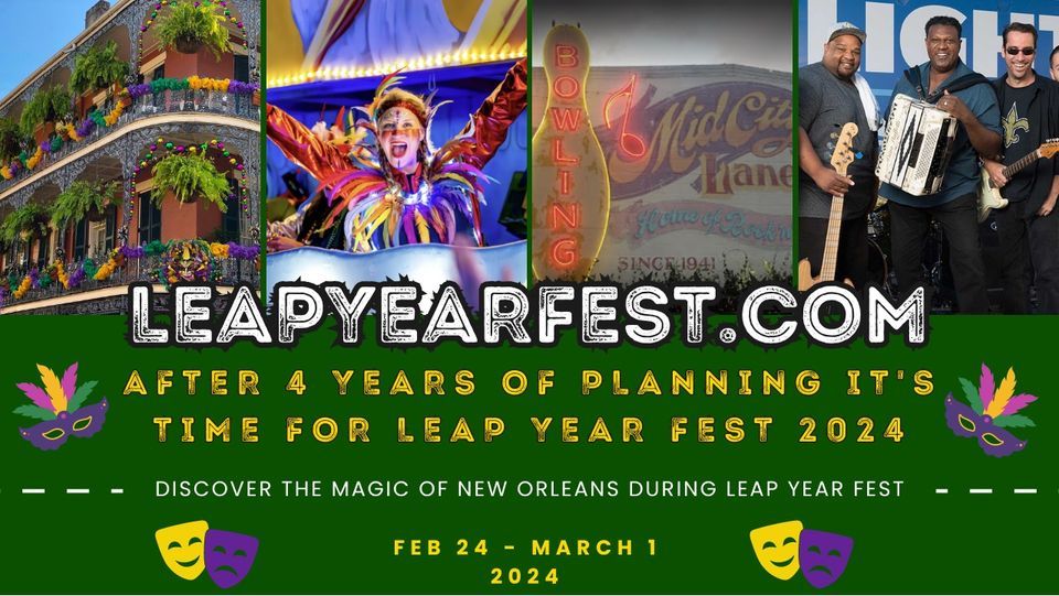 Party in New Orleans Feb 29th. LeapYearFest.com, New Orleans, Louisana ...