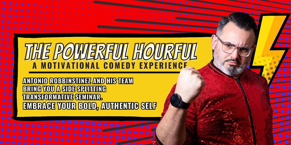 The Powerful Hourful: A Motivational Comedy Experience, Caveat, New ...
