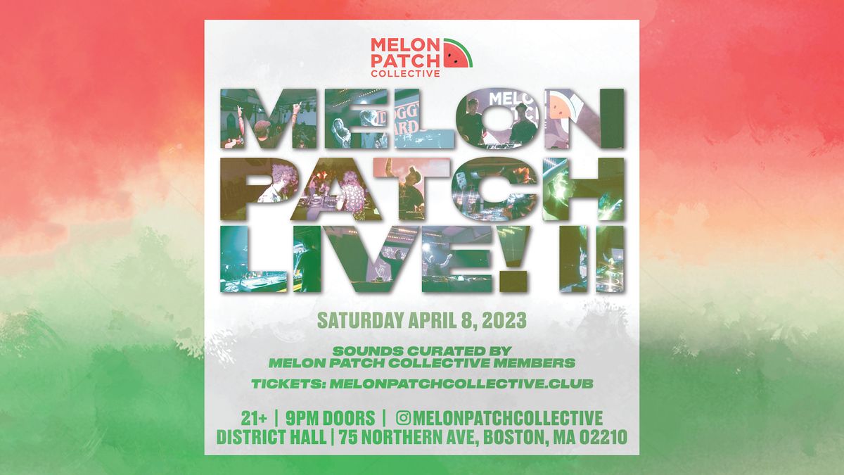 Melon Patch LIVE! II - Electronic Music Festival, District Hall Boston, 8 April to 9 April