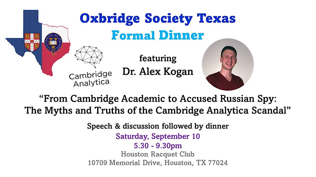 Oxbridge Society Texas First Formal Dinner, Houston Racquet Club, 10 ...