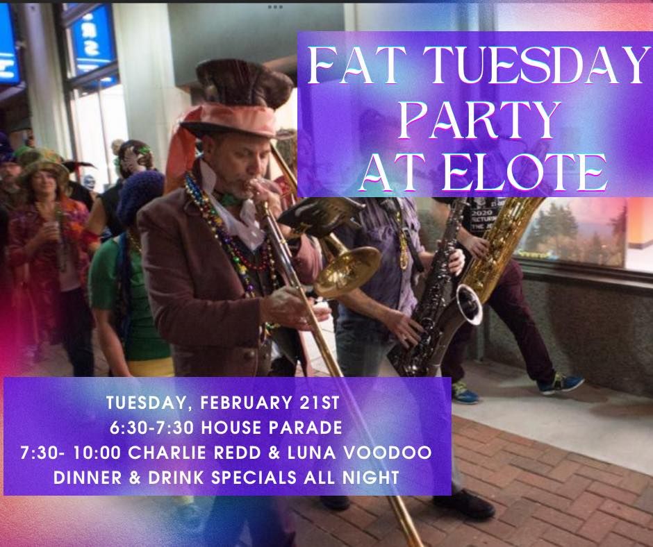 Fat Tuesday at Elote featuring Charlie Redd & Luna Voodoo, Elote Cafe ...