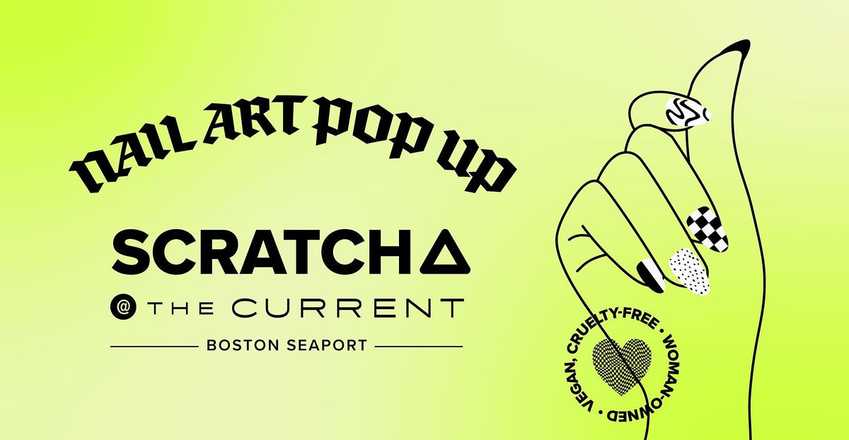 SCRATCH Pop Up, The Current at The Boston Seaport Common, 30 July 2022