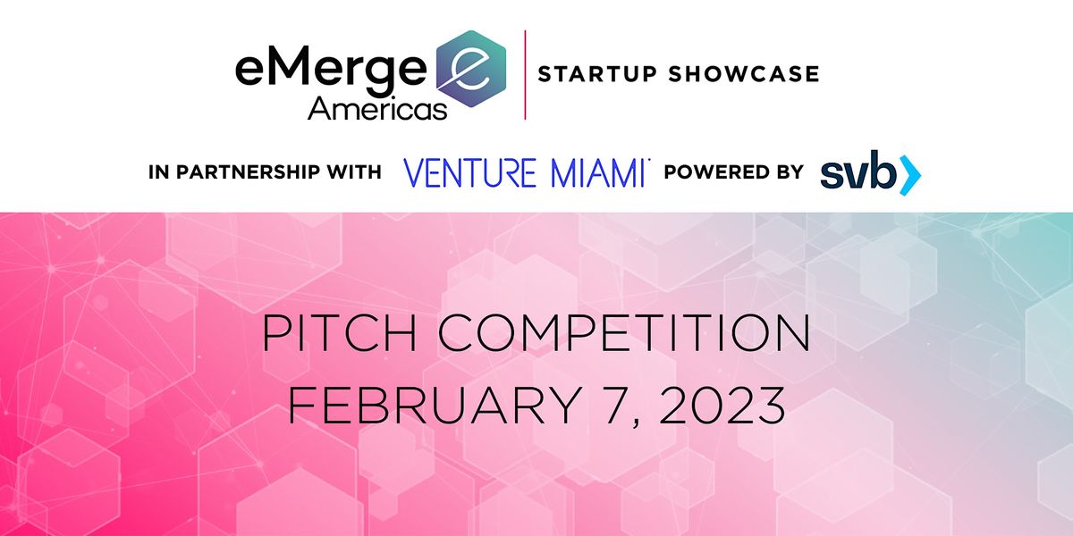 eMerge Americas + Silicon Valley Bank Black History Month Pitch ...