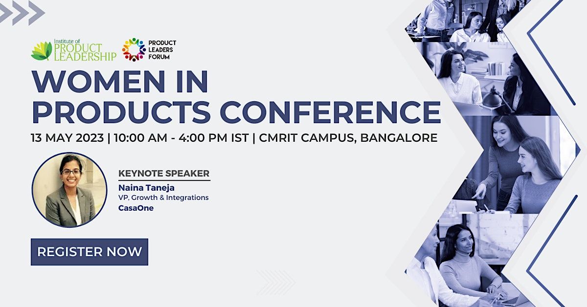 Women in Product Conference, CMRIT, Bengaluru,, 13 May 2023
