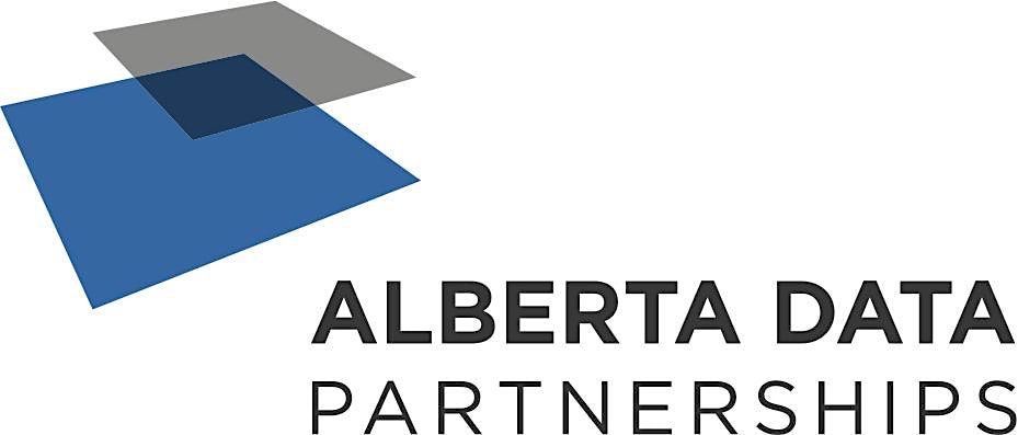 Alberta Data Partnerships Stakeholder Session - Edmonton, Delta ...