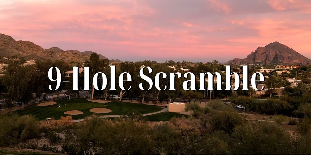 9-Hole Scramble, Arizona Biltmore Golf Club, Phoenix, 18 May 2022