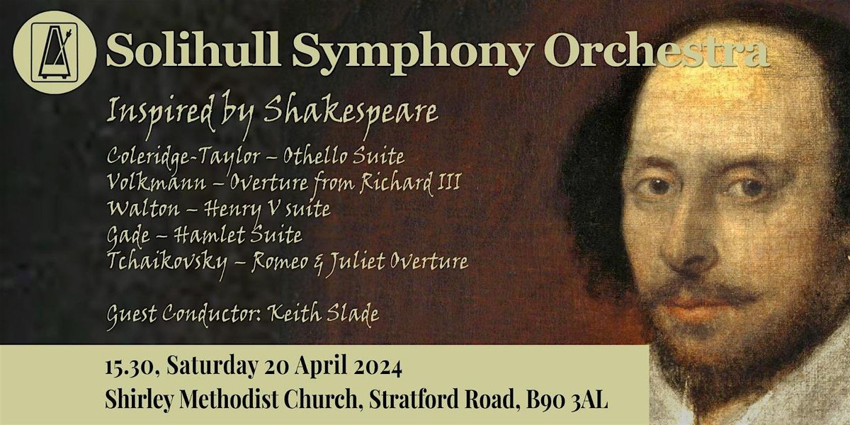 Solihull Symphony Orchestra - Inspired by Shakespeare, Shirley ...