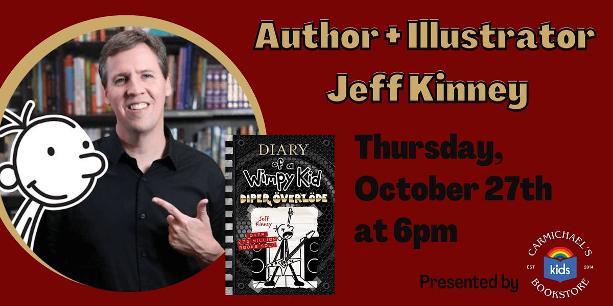 Carmichaels Kids Presents Author + Illustrator Jeff Kinney!, Louisville ...