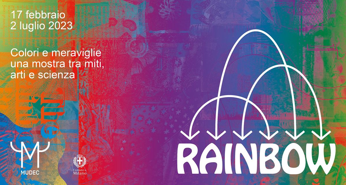 Rainbow. Colori e meraviglie. Visita guidata (primo turno), Mudec ...