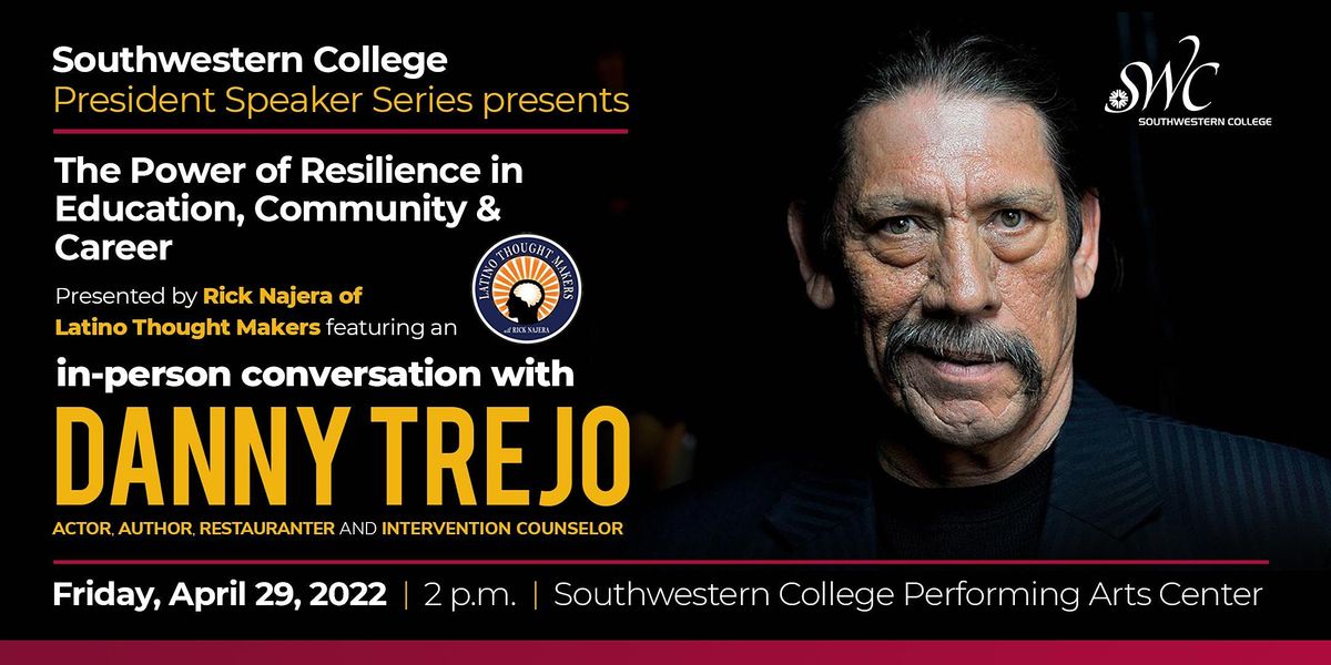 A Conversation with Actor Danny Trejo, Southwestern College Performing ...