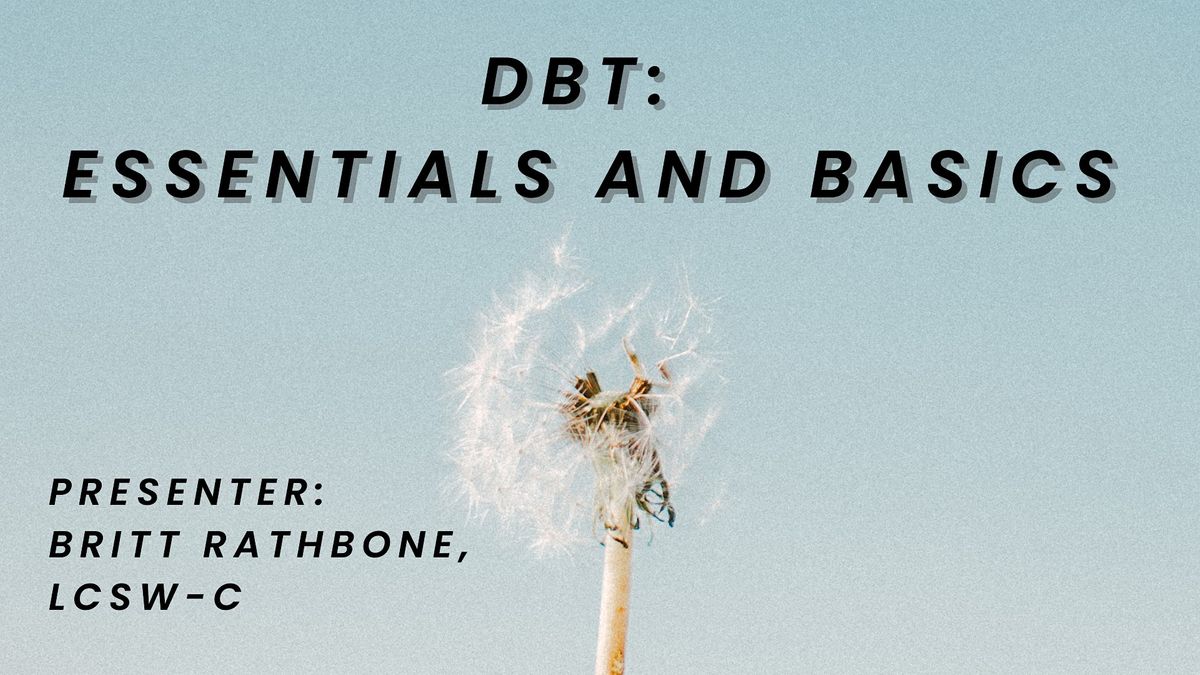 DBT: Essentials and Basics (3 CEUs*), Online, 22 September 2023
