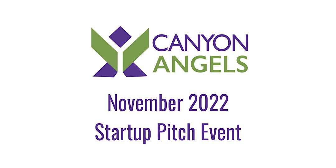 Canyon Angels November 2022 Pitch Event, GCU's Canyon Ventures and ...