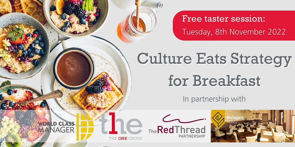 Culture Eats Strategy for Breakfast, Delapré Abbey, Northampton, 8 ...