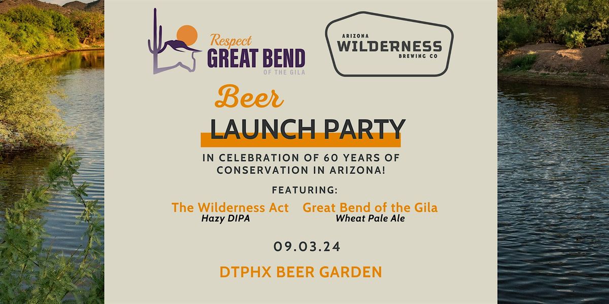 Beer Launch Party: Celebrating 60 Years of Conservation in Arizona ...