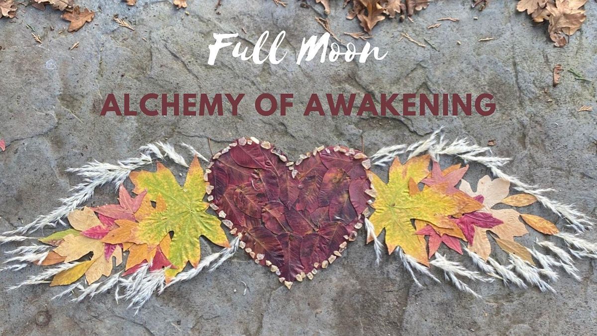 Full Moon Alchemy of Awakening Breathwork - Bakersfied, Bakersfield, 13 ...