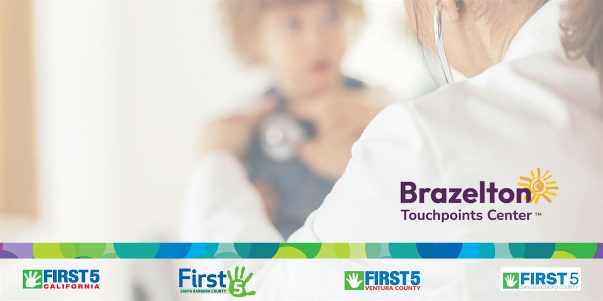 Brazelton Touchpoints Home Visitor Training May 2024, Hotel Corque, Solvang, 28 May to 30 May