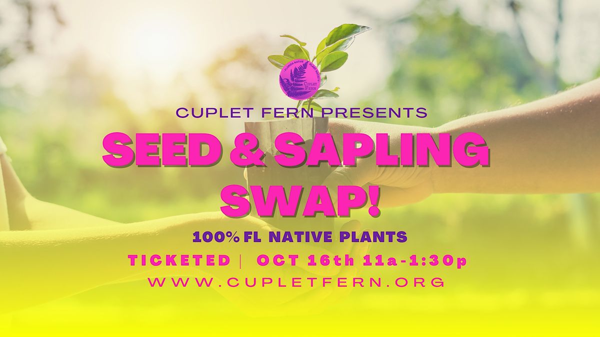 Native Plant Seed and Sapling Swap!, Seminole IFAS Extension Auditorium ...