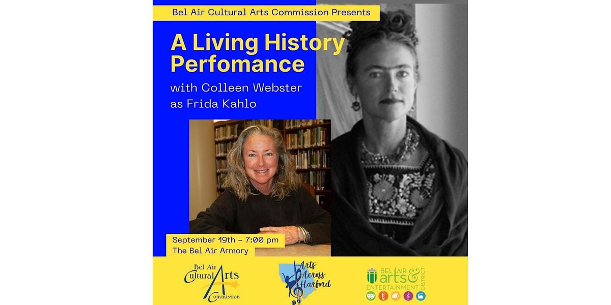 A Living History Performance featuring Colleen Webster as Frida Kahlo ...