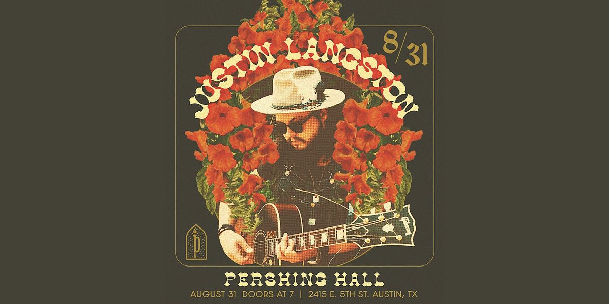 Pershing Presents Justin Langston, The Pershing, Austin, 31 August 2022