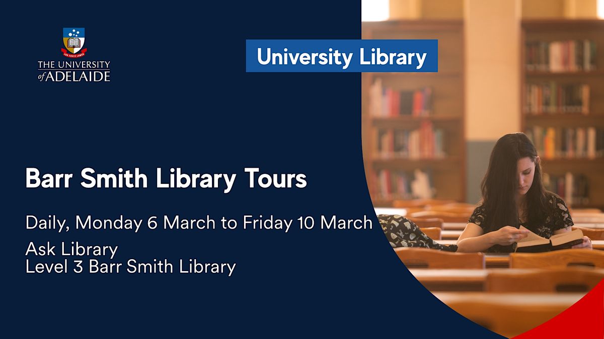 Orientation 2023 | Barr Smith Library Tour, Barr Smith Library ...