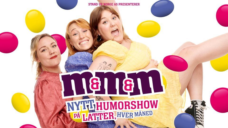 M&M&M - med Marlene Stavrum, Martha Leivestad og Maria Stavang, Latter ...