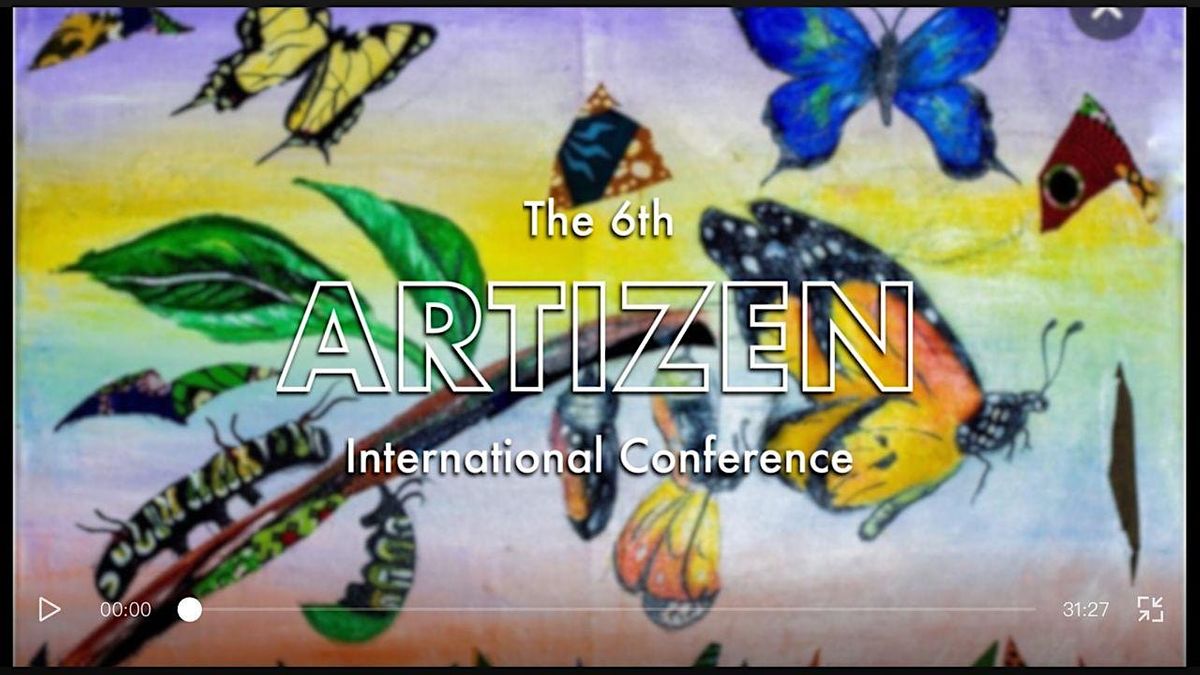 6th International Conference on Art for Social Transformation ARTIZEN 2022, National Museums of ...