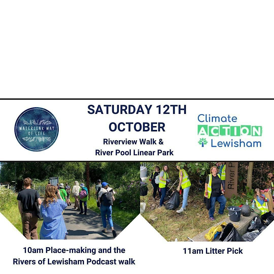 Rivers of Lewisham Podcast Walk & Litter pick, River Pool Linear Park ...