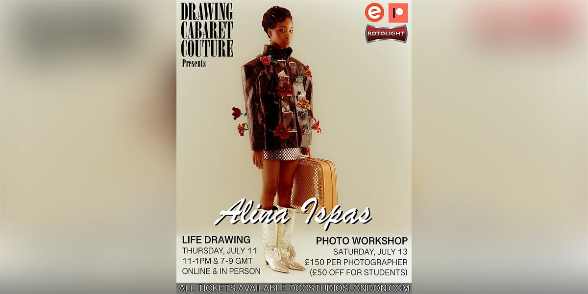 LIFE DRAWING **IN PERSON** Alina Ispas, DCC Studios Unit 3c Oslo House - West Wing, London, 11 ...