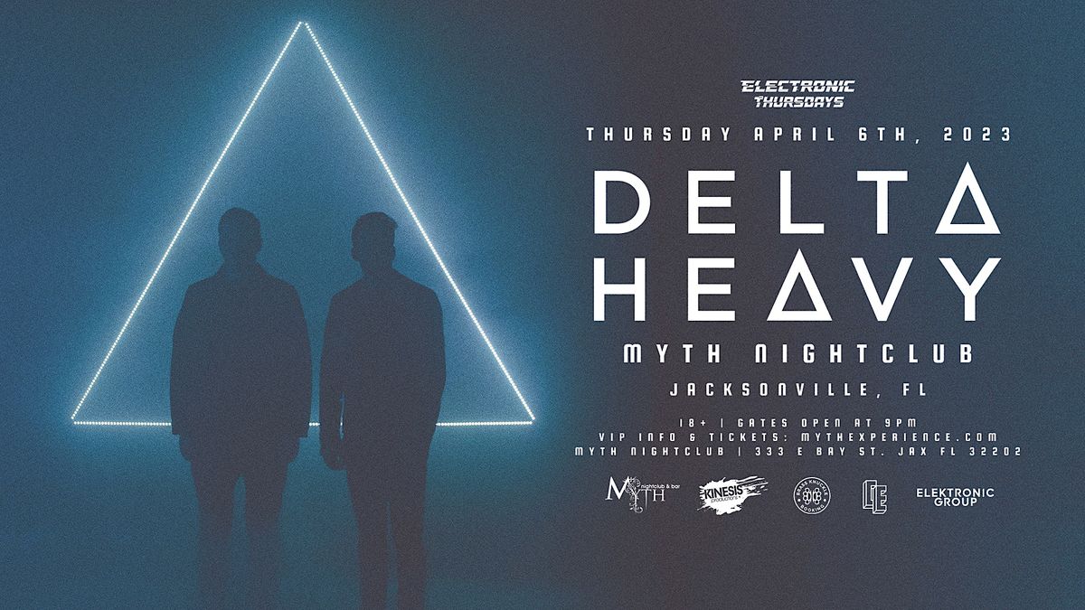 Electronic Thursdays Presents: Delta Heavy Live | 4.6.23, Myth ...