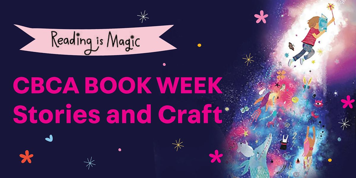 CBCA Book Week Stories and Craft-Whitlam Library, Whitlam Library ...