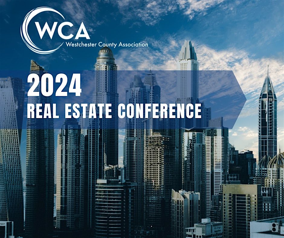 2024 Real Estate Conference, Westchester Country Club, Rye, 15 May 2024