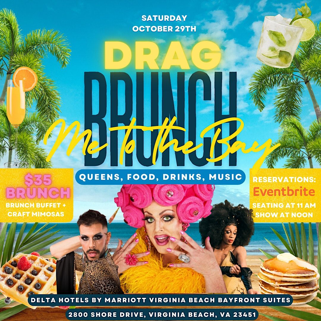 Drag Me To The Bay @ Delta Virginia Beach Bayfront Suites, Delta Hotels ...