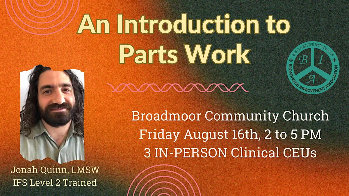 Introduction To Parts Work: A Continuing Education Unit for Therapists ...