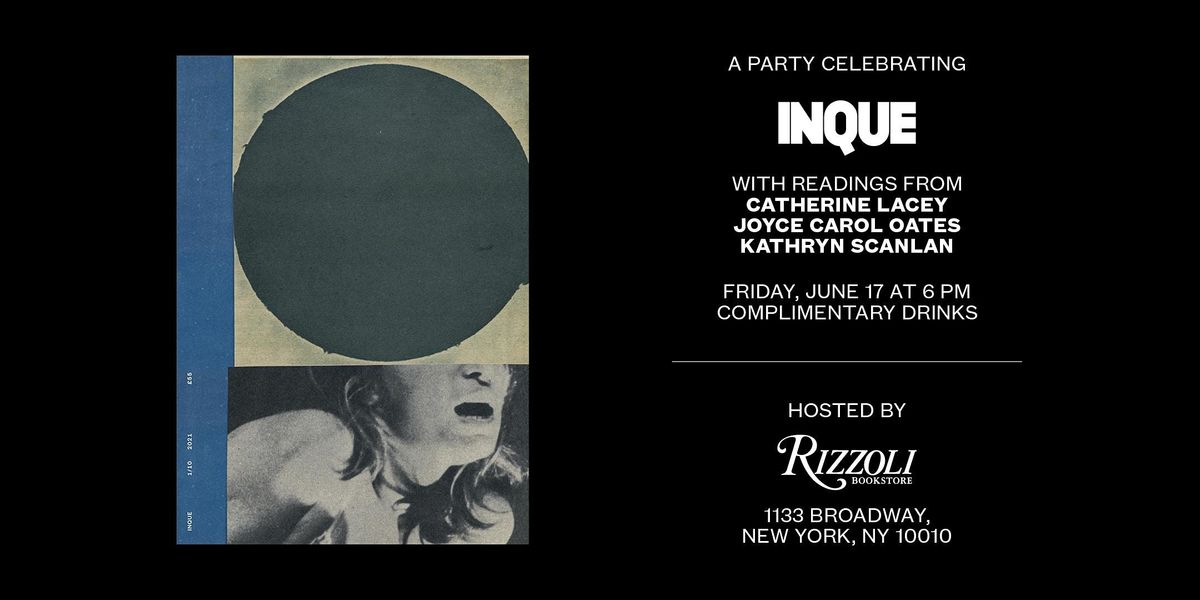INQUE Magazine with Catherine Lacey, Joyce Carol Oates, and Kathryn ...