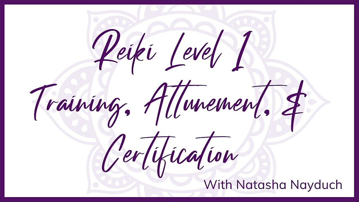 Reiki Level 1 Training, Carlisle, 26 February 2023