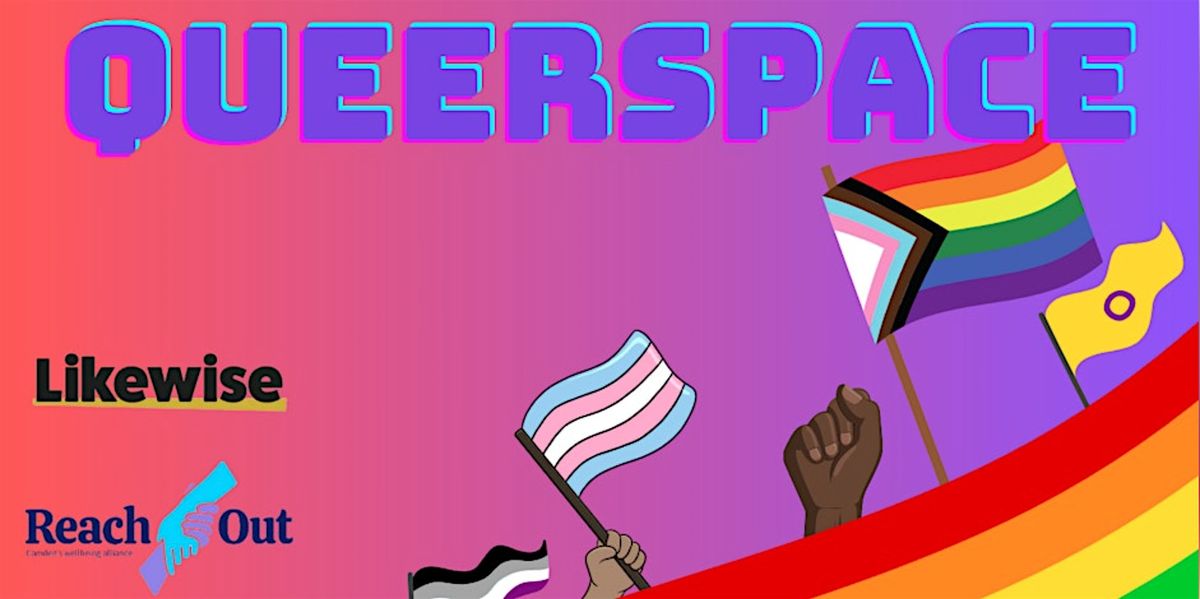 QUEERSPACE- Social Group, Full Address Provided via email, London, 22 July to 25 November