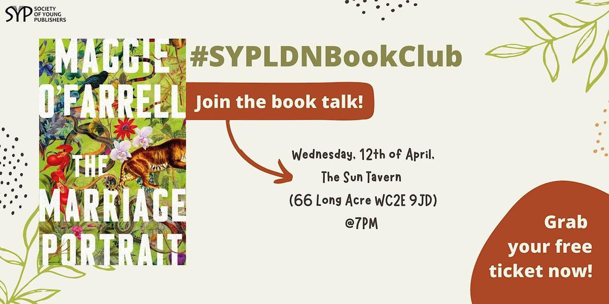 SYP London Book Club: The Marriage Portrait, The Sun Tavern, London, 12 ...