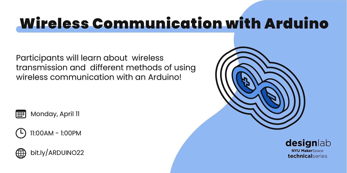 Wireless Communication with Arduino, Design Lab, MakerSpace, Brooklyn ...