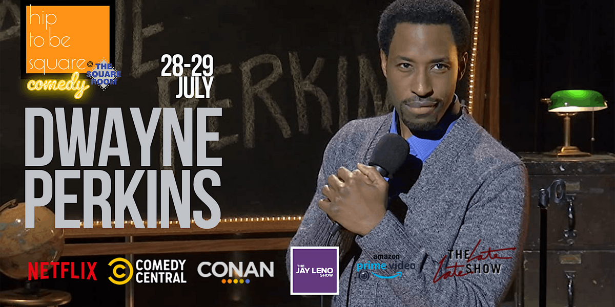 Dwayne Perkins, Early Saturday Show, July 29, 7:30 PM, 4 Market Square ...