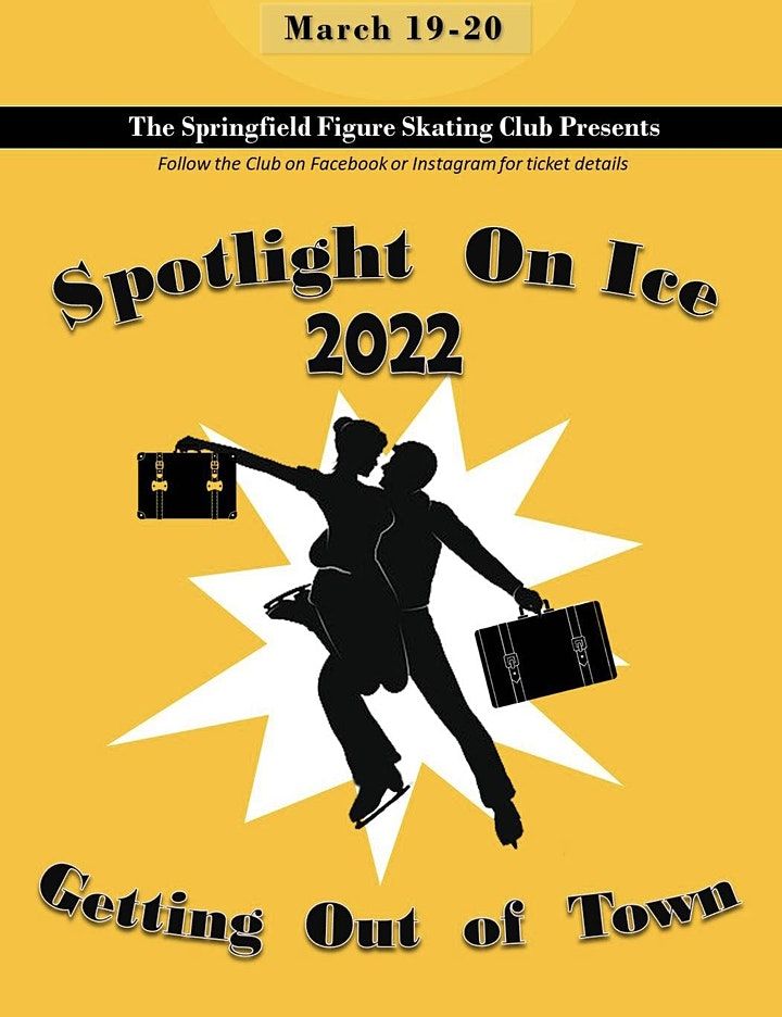 SPOTLIGHT ON ICE 2022, Nelson Center Ice Arena, Springfield, 19 March ...