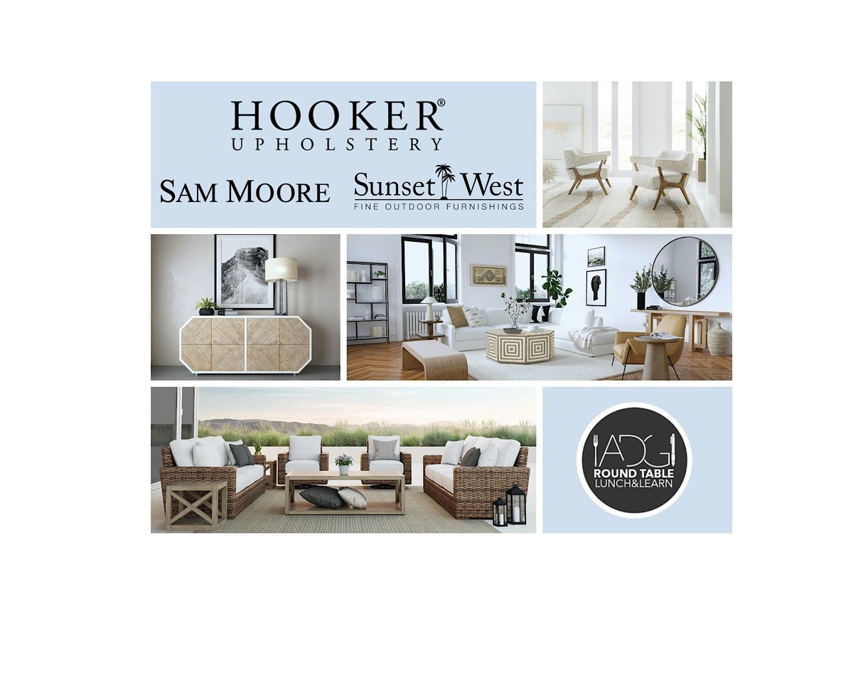 ADG Lunch N Learn with Hooker Furniture, Sam Moore, and Sunset West ...