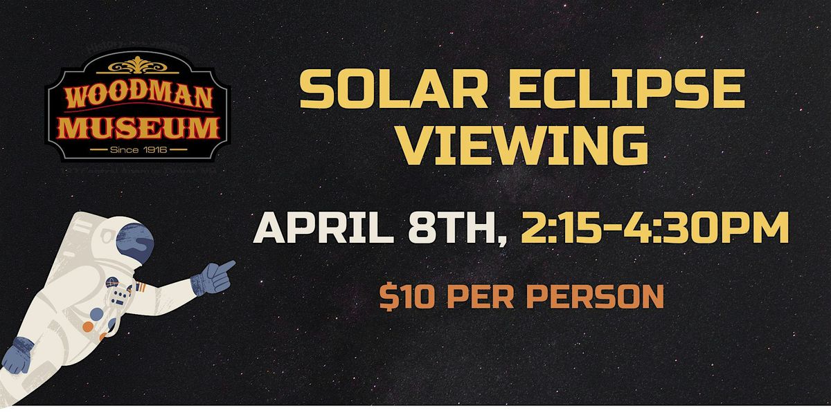 Woodman Museum Solar Eclipse Viewing, Woodman Museum, Dover, 8 April 2024