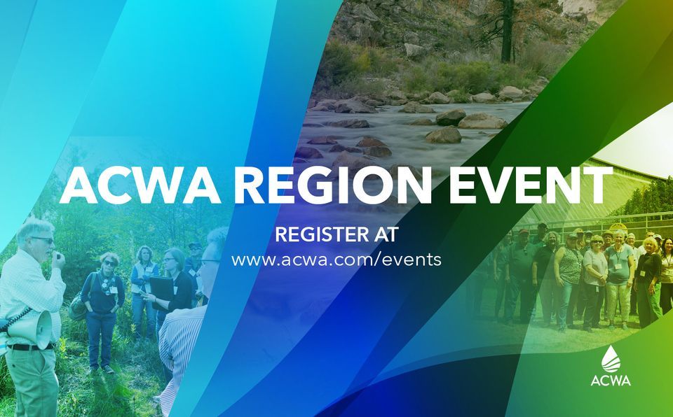 ACWA Region 10: Conversation on Leading for a Resilient Water Future ...