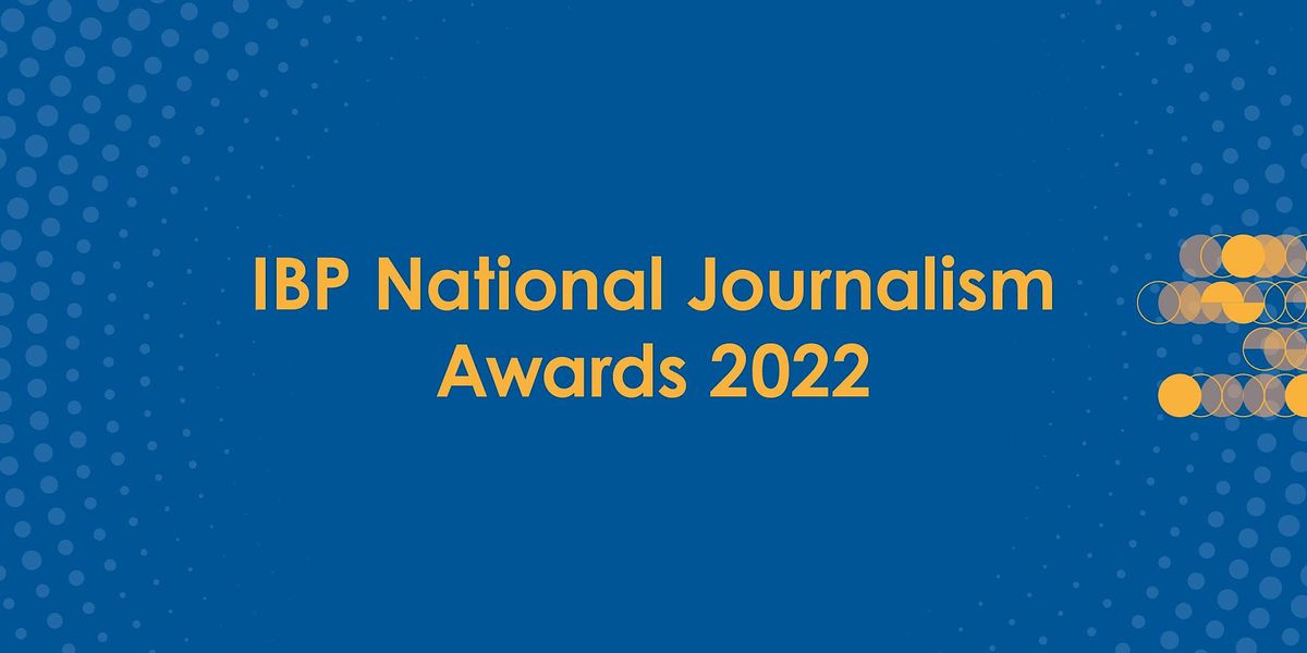 IBP National Journalism Awards 2022, IET London: Savoy Place, 17 ...