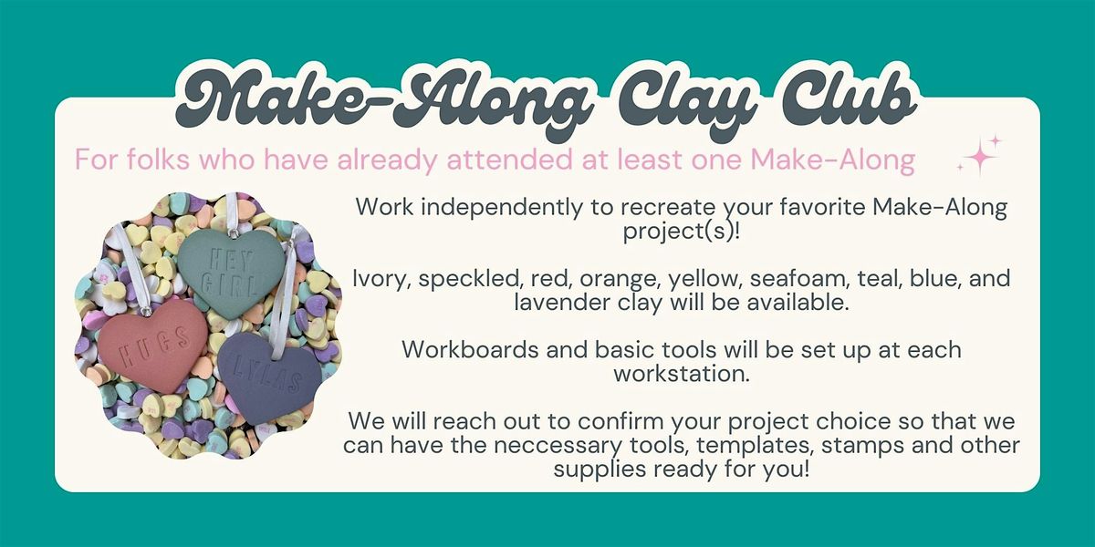 Clay Club session 2! Exclusive to prior Make-Along makers (1.5 hours ...