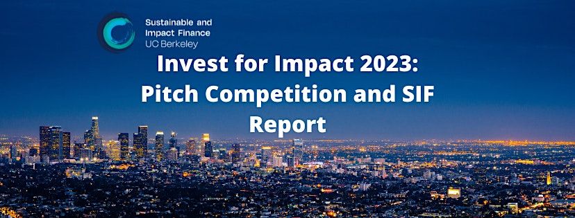 2023 Invest for Impact Pitch Competition and SIF Report, Spieker Forum ...